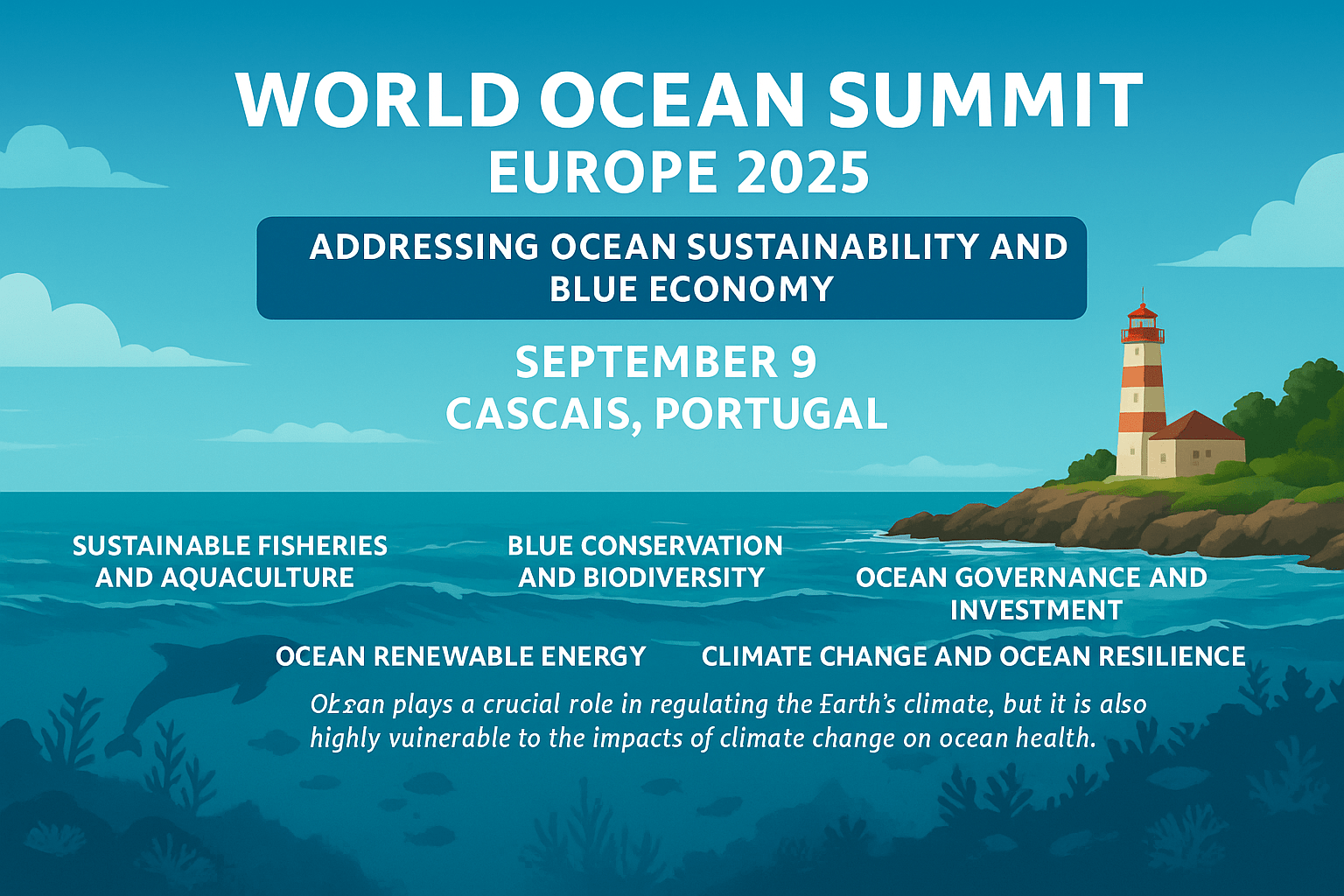 World Ocean Summit Europe 2025 - World Ocean Summit Europe 2025 is set to take place in Cascais ...